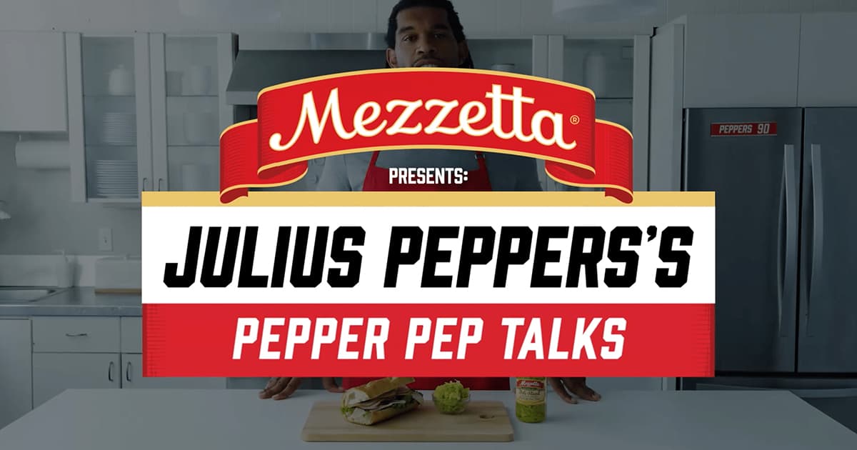 Mezzetta Presents: Julius Peppers's Pepper Pep Talks | Super Bowl Recipe Ideas | Mezzetta Recipes